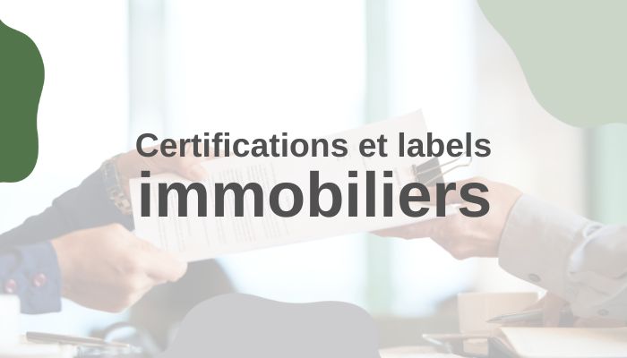Certification et label immobilier